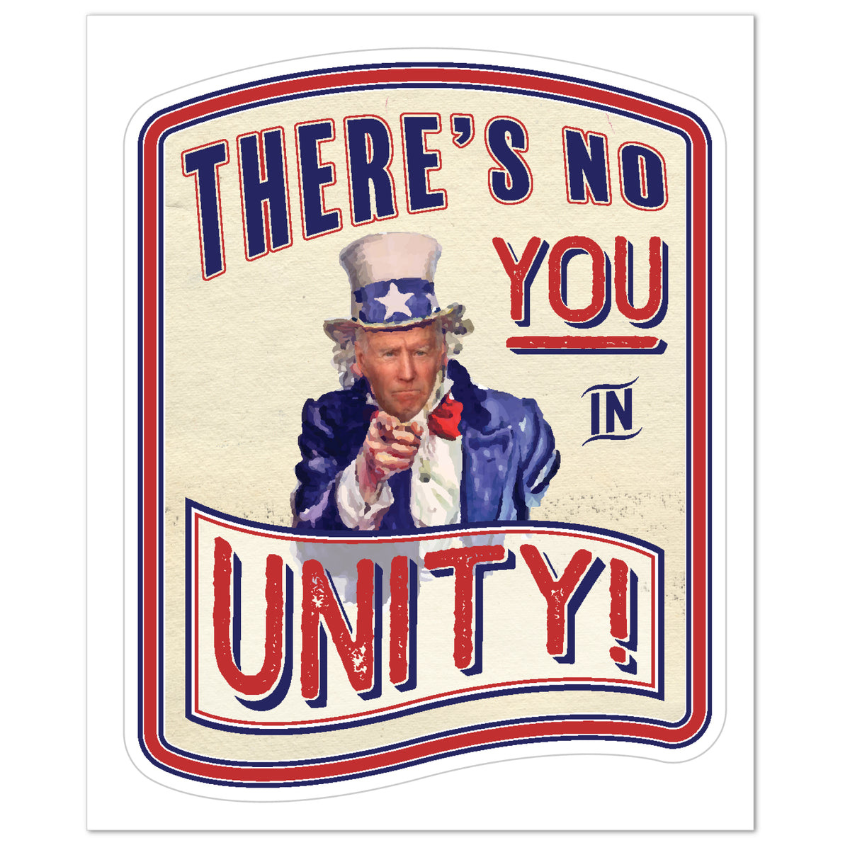 There's No YOU in UNITY Joe Biden Decal – DiversiTees Of Thought